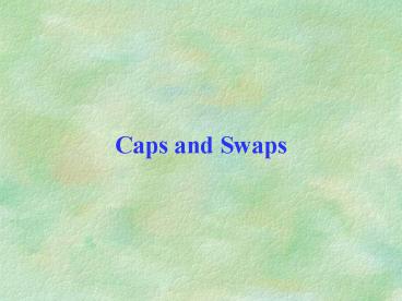 PPT – Caps and Swaps PowerPoint presentation | free to download - id ...
