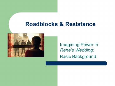 PPT – Roadblocks PowerPoint presentation | free to view - id: 55d98-ZmViN