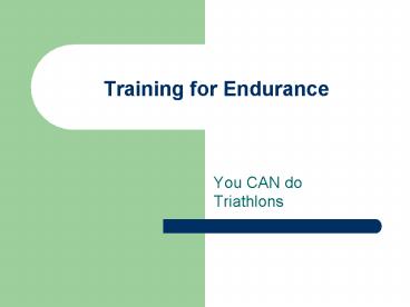 Training for Endurance presentation | free to view