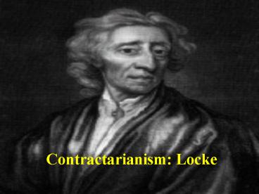 PPT – Contractarianism: Locke PowerPoint presentation | free to view ...