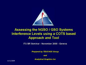 PPT – Assessing the NGSO GSO Systems Interference Levels using a COTS based Approach and Tool ...