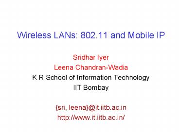 PPT – Wireless LANs: 802'11 and Mobile IP PowerPoint presentation ...