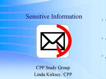 Sensitive Information presentation | free to view