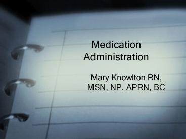 Medication Administration presentation | free to view