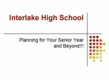 Interlake High School presentation | free to view