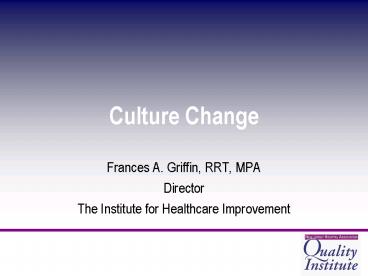 PPT – Culture Change PowerPoint presentation | free to view - id: 57fad ...