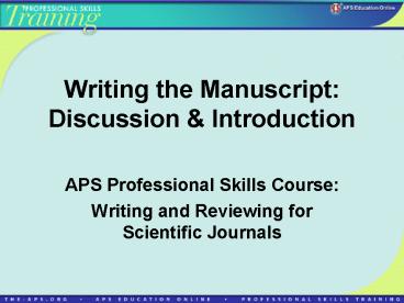 Writing the Manuscript: Discussion presentation | free to view