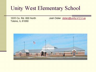 Unity West Elementary School presentation | free to view
