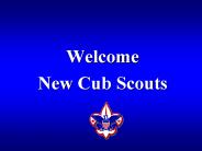 PPT – Cub Scouting PowerPoint presentation | free to view - id: 1bcc3e ...