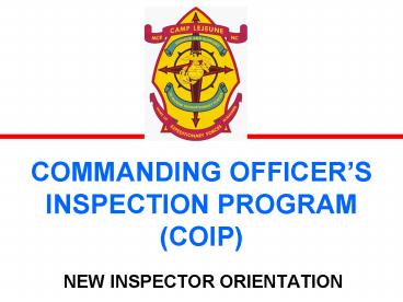 COMMANDING OFFICERS INSPECTION PROGRAM COIP presentation | free to view