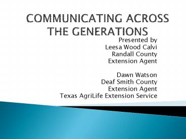 COMMUNICATING ACROSS THE GENERATIONS presentation | free to view