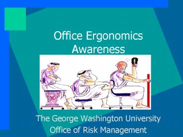 Office Ergonomics Awareness presentation | free to view