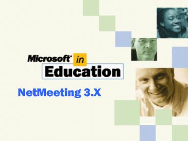 NetMeeting 3'X presentation | free to view