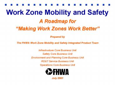Work Zone Mobility and Safety presentation | free to view