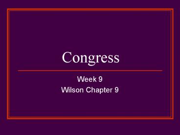 PPT – Congress PowerPoint presentation | free to view - id: 5a332-YWY0N