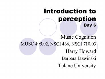 PPT – Introduction to perception Day 6 PowerPoint presentation | free ...