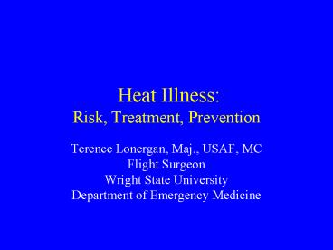 PPT – Heat Illness: Risk, Treatment, Prevention PowerPoint presentation ...