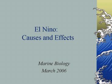El Nino: Causes and Effects presentation | free to view