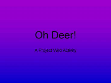 Oh Deer presentation | free to view