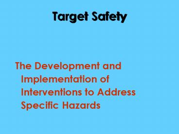 Target Safety presentation | free to view