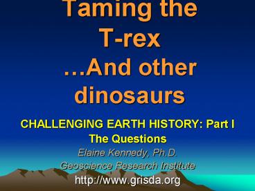 PPT – Taming the T-rex PowerPoint presentation | free to download - id ...