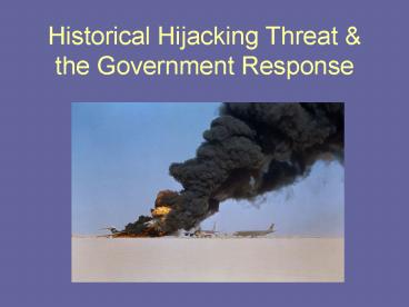 Historical Hijacking Threat presentation | free to view