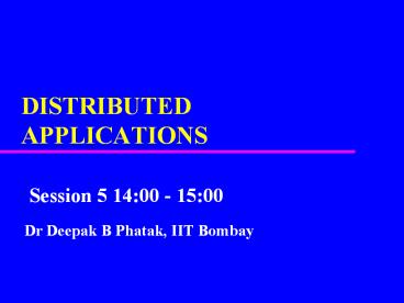 PPT – DISTRIBUTED APPLICATIONS PowerPoint presentation | free to ...
