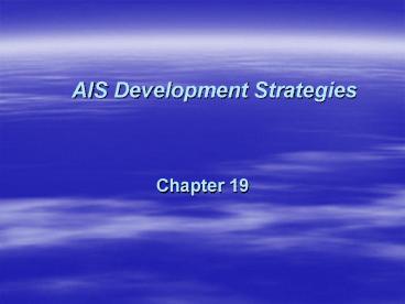PPT – AIS Development Strategies PowerPoint presentation | free to view ...
