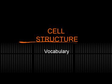 PPT – CELL STRUCTURE PowerPoint presentation | free to view - id: 5d142 ...