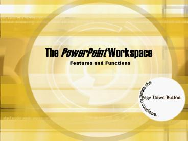 The PowerPoint Workspace presentation | free to view