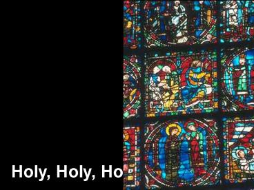 PPT – Holy, Holy, Holy PowerPoint presentation | free to view - id ...