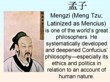 Mengzi Meng Tzu Latinized as Mencius is one of the worlds great ...