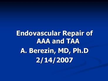 Endovascular Repair of AAA and TAA presentation | free to view