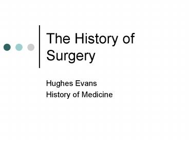 The History of Surgery presentation | free to view