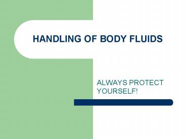 HANDLING OF BODY FLUIDS presentation | free to view