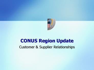 PPT – CONUS Region Update PowerPoint presentation | free to view - id ...