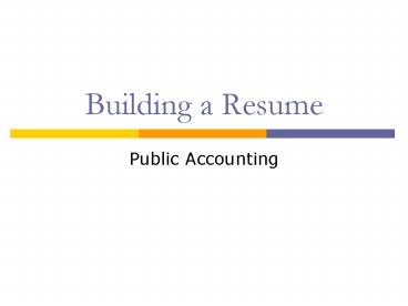 PPT – Building a Resume PowerPoint presentation | free to view - id ...