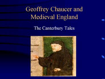 PPT – Geoffrey Chaucer and Medieval England PowerPoint presentation ...