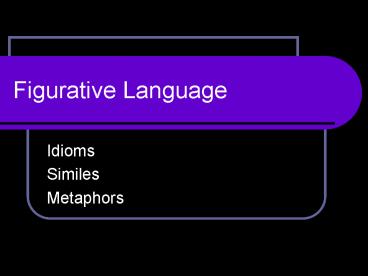 PPT – Figurative Language PowerPoint presentation | free to view - id ...