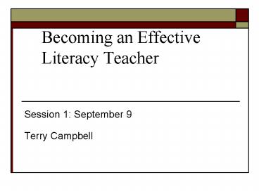 PPT – Becoming an Effective Literacy Teacher PowerPoint presentation ...