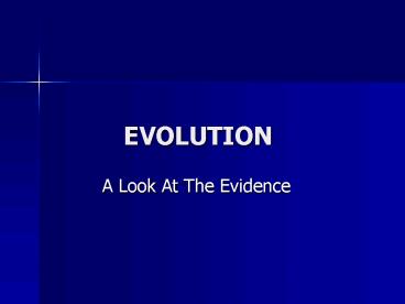 PPT – EVOLUTION PowerPoint presentation | free to view - id: 60aa4-ZDc1Z