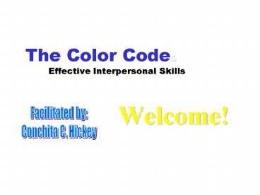 The Color Code Effective Interpersonal Skills presentation | free to view