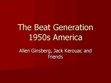 The Beat Generation 1950s America presentation | free to view