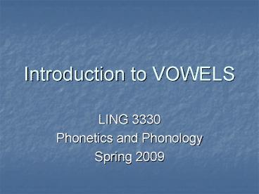 PPT – Introduction to VOWELS PowerPoint presentation | free to view ...