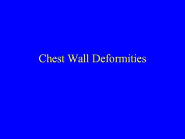 Chest Wall Deformities presentation | free to view