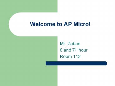 Welcome to AP Micro presentation | free to view