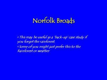 PPT – Norfolk Broads PowerPoint presentation | free to view - id: 64039 ...