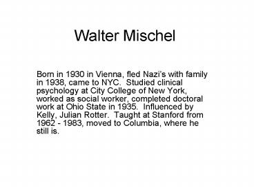 Walter Mischel presentation | free to view