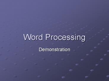Word Processing presentation | free to view