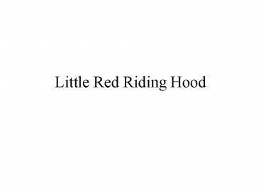 Little Red Riding Hood presentation | free to view